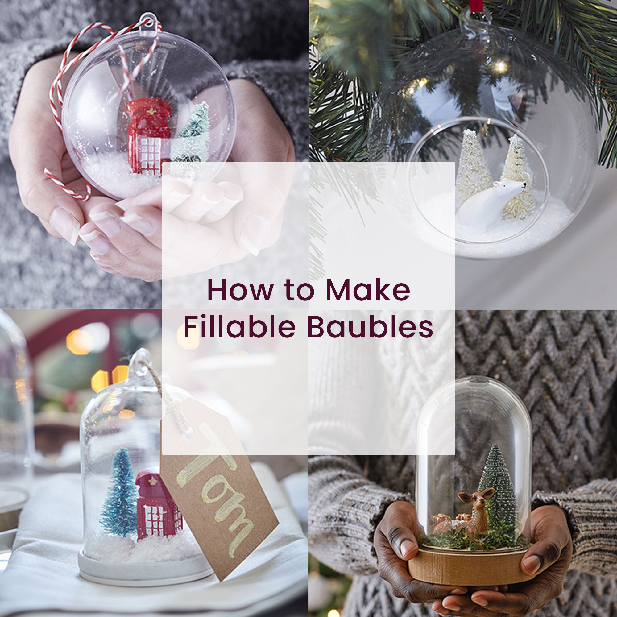 How to Make Fillable Baubles | Hobbycraft