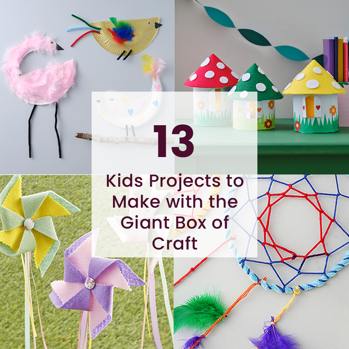 13 Kids Projects to Make with the Giant Box of Craft | Hobbycraft