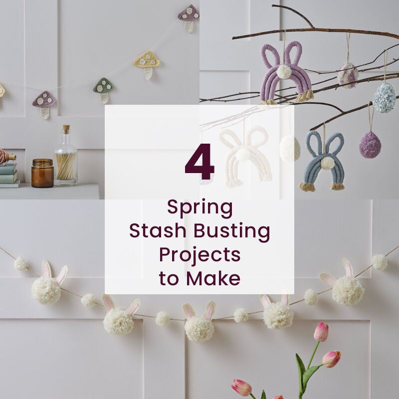 4 Spring Stash Busting Projects | Hobbycraft