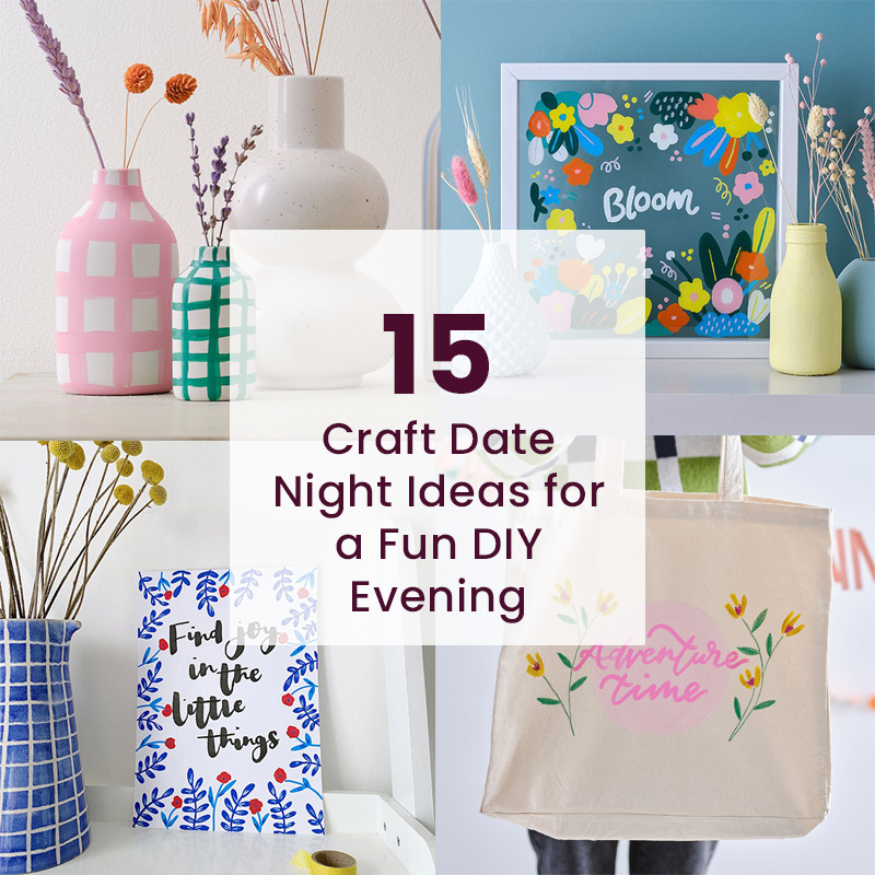 15 Craft Date Night Ideas for a Fun DIY Evening | Hobbycraft