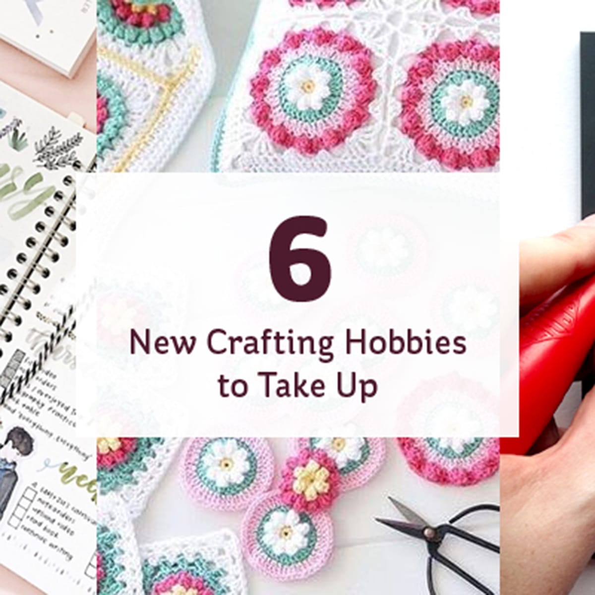 6 Easy and Fun Crafting Hobbies to Try | Hobbycraft