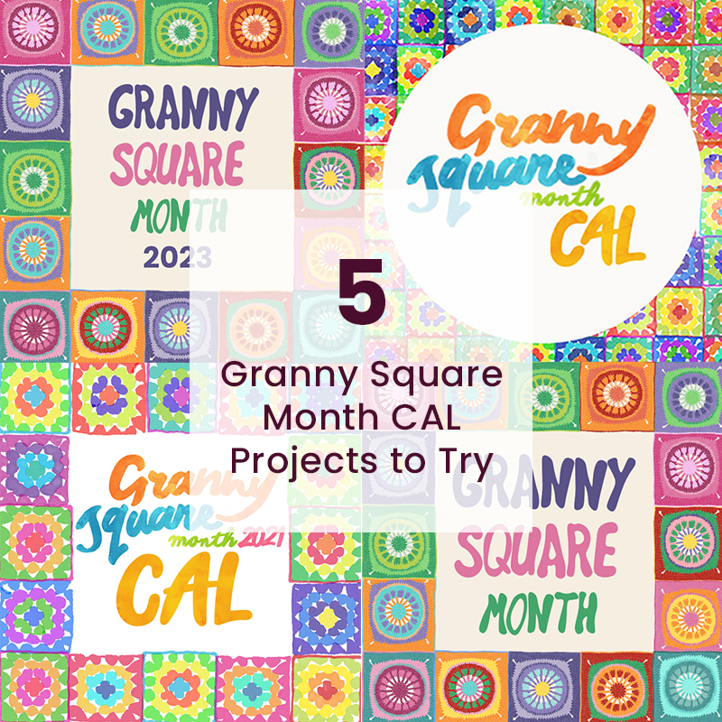5 Granny Square Month CAL Projects to Try | Hobbycraft